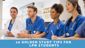 LPN Study Success: 10 Essential Study Tips for LPN Students