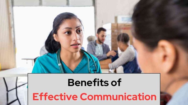 5 Advantages of Effective Communication in Nursing?