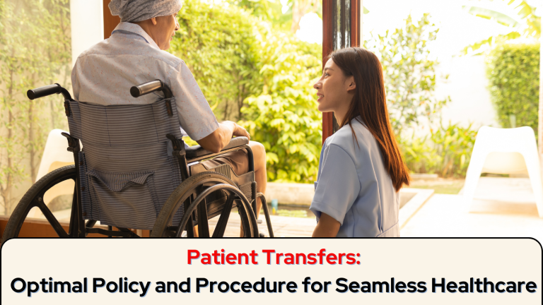 Patient Transfers: Policy and Procedure for Seamless Healthcare